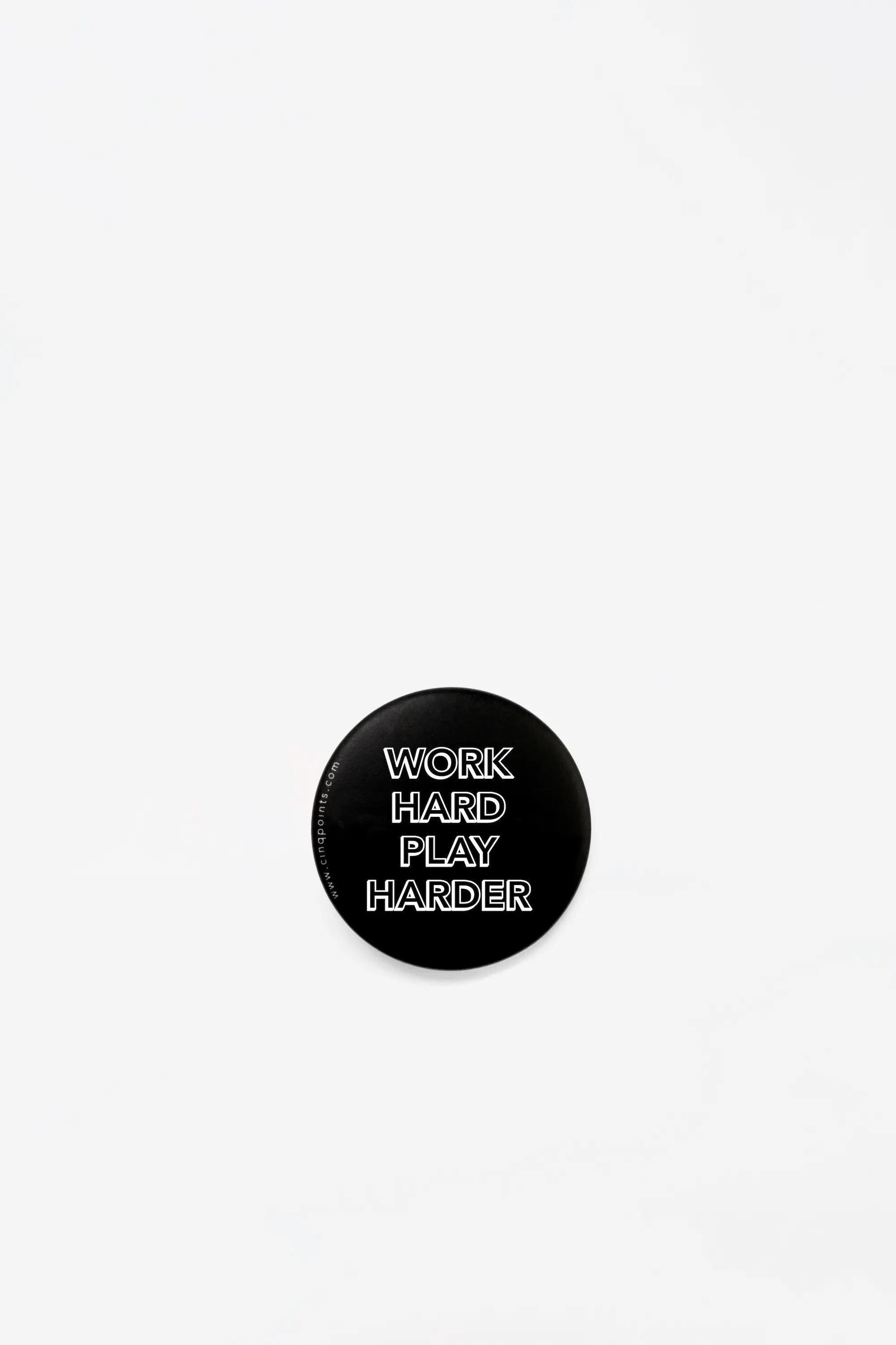 Work hard, play harder black- Badge